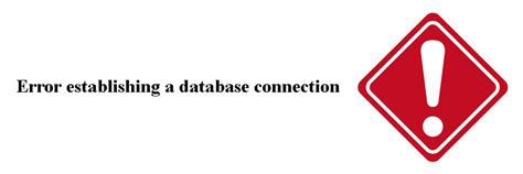 Error Establishing A Database Connection Fix It Fast