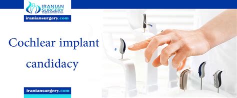 Cochlear Implant Candidacy Iranian Surgery