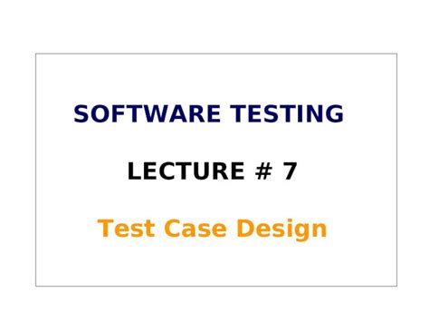 PPT SOFTWARE TESTING LECTURE Test Case Design DOKUMEN TIPS