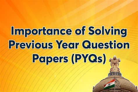 Importance Of Solving Previous Year Question Papers Pyqs