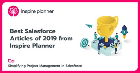 Best Salesforce Articles Of 2019 From Inspire Planner Inspire Planner