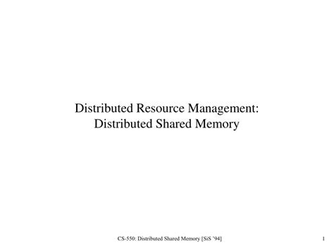 Ppt Distributed Resource Management Distributed Shared Memory