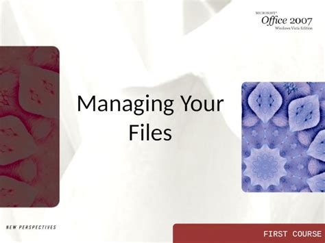 Ppt First Course Managing Your Files Xp Objectives Develop File Management Strategies Explore