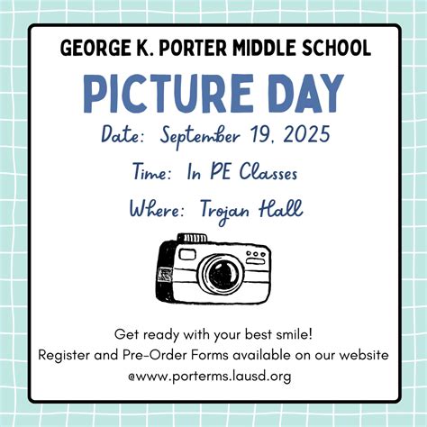 Make Up Picture Day Friday 91925 George K Porter Middle School