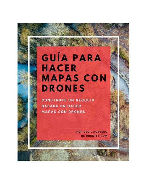 Guia De Mapas Con Drones V5 Pdf Sistema De Información Geográfica