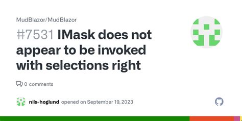 Imask Does Not Appear To Be Invoked With Selections Right · Issue 7531