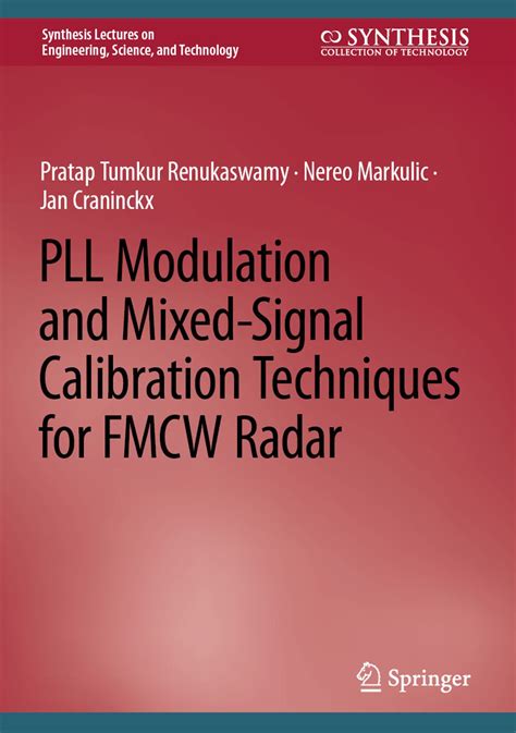 Pll Modulation And Mixed Signal Calibration Techniques For Fmcw Radar