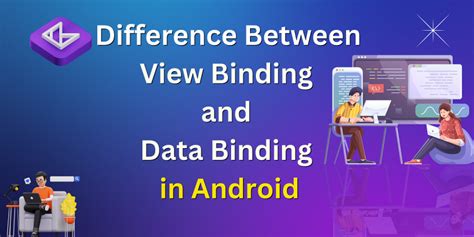 Difference Between View Binding And Data Binding In Android Anand Gaur