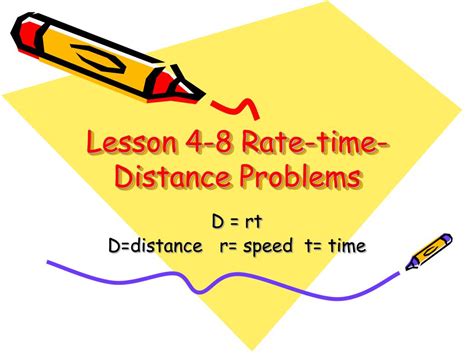 Ppt Lesson 4 8 Rate Time Distance Problems Powerpoint Presentation