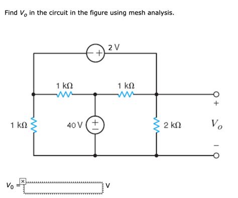 Solved Find Vo In The Circuit In The Figure Using Mesh