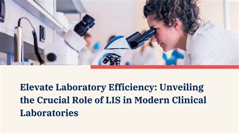 Elevate Laboratory Efficiency Role Of Lis In Modern Clinical Laboratories