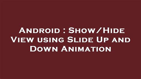 Android Show Hide View Using Slide Up And Down Animation Youtube