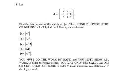 Solved 2 Let A 1 1 00 Find The Determinant Of The Matrix A