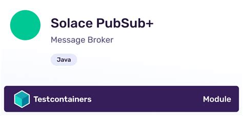 Testcontainers Solace Pubsub Module