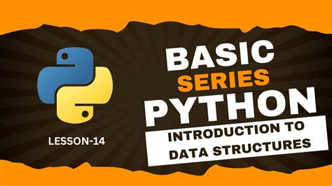 Lesson 14 Introduction To Data Structures Python Basics Sarangs