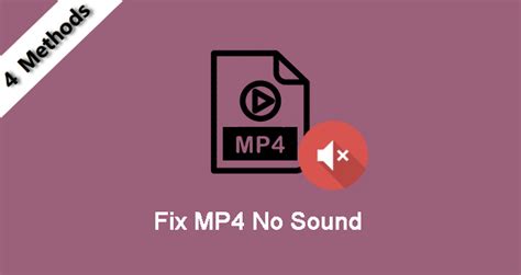 Solved Methods To Fix MP File No Sound Problem