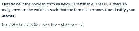 Solved Determine If The Boolean Formula Below Is