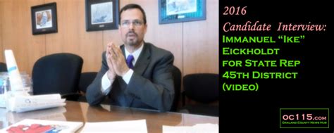 2016 Candidate Interview Immanuel “ike” Eickholdt For State Rep 45th District Oakland County Times