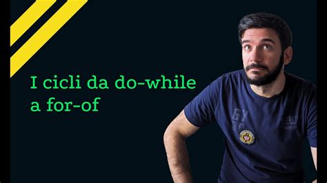 i cicli in javascript lezione 08 corso javascript in italiano youtube