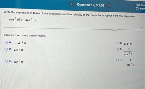 Answered 2 Cos 0 1 Sec Write The Expression In Terms Of Sine Algebra Kunduz