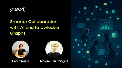 Video Neo4j Live Smarter Collaboration With Ai And Knowledge Graphs