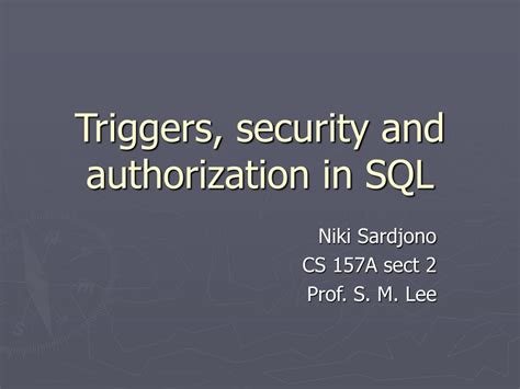 Ppt Triggers Security And Authorization In Sql Powerpoint Presentation Id390444