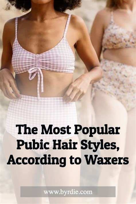 These Pubic Hair Styles Are Both Trendy And Timeless Pubic Hair Pubic Hair Removal Hair Styles