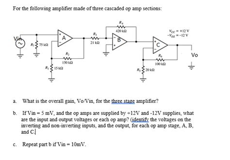 Solved For The Following Amplifier Made Of Three Cascaded Op Chegg Com