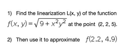 solved 1 find the linearization l x y of the function