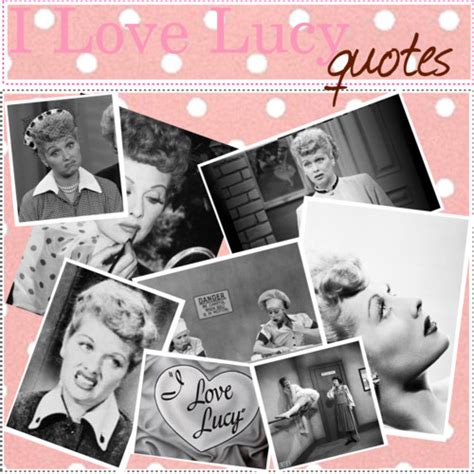 I Love Lucy Quotes Quotesgram