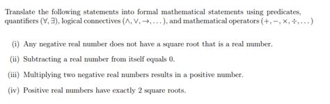 Solved Translate The Following Statements Into Formal Chegg