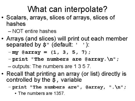 Interpolation Variable Interpolation Backslash Interpolation Interpolation Sometimes Called
