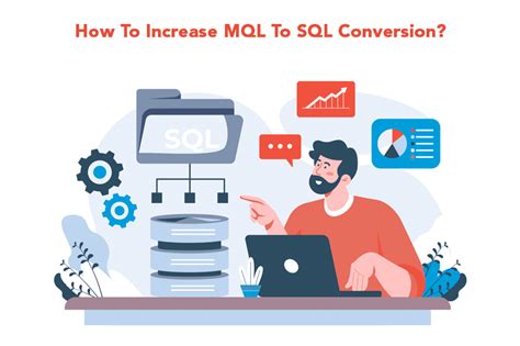 How To Increase Mql To Sql Conversion 12 Useful Tips