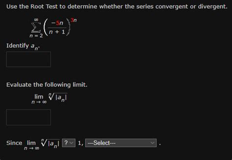 Solved Use The Root Test To Determine Whether The Series Chegg Com
