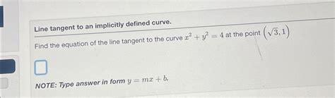 Solved Line Tangent To An Implicitly Defined Curve Find The Chegg
