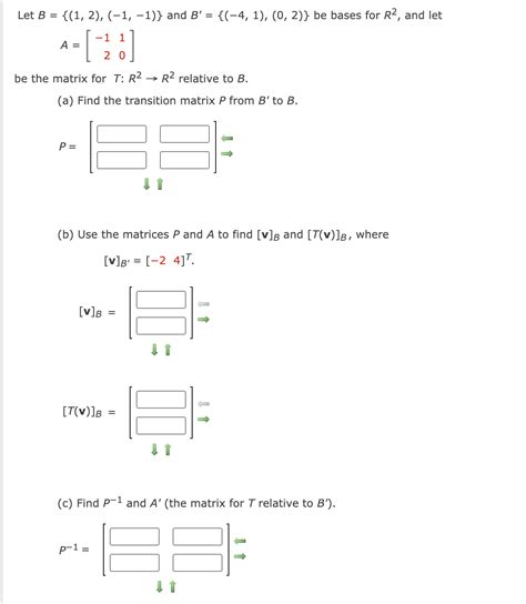 solved let b { 1 2 −1 −1 } and b′ { −4 1 0 2 } be bases