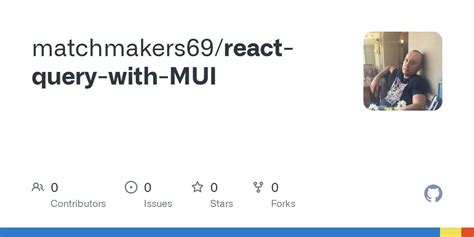 Github Matchmakers69react Query With Mui