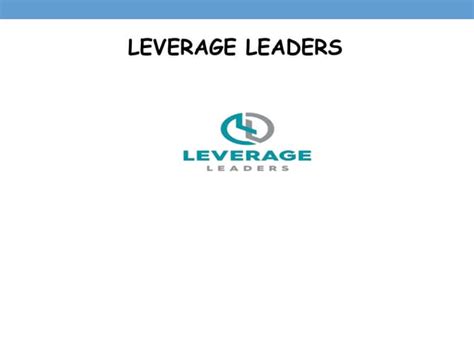 Leverage Leaders Pptx