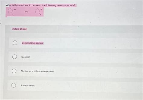 Solved What Is The Relationship Between The Following Two