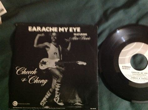 Cheech And Chongfeaturing Alice Bowie Earache My Eye 45 With Sleeve
