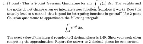 solved 3 1 point this is 2 point gaussian quadrature for