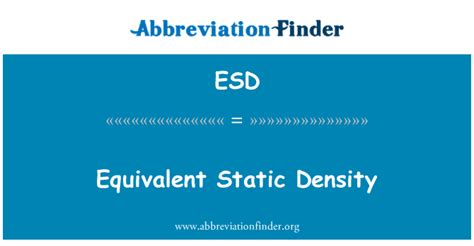 Esd Stands For Equivalent Static Density Abbreviation Finder