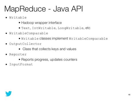 Mapreduce Java Api• Writable