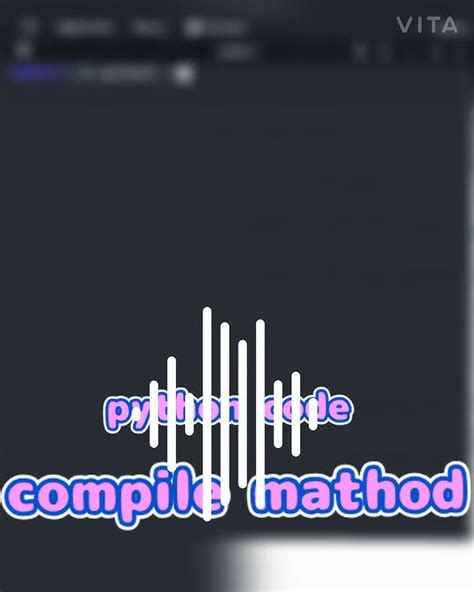 Python Compile Method Youtube
