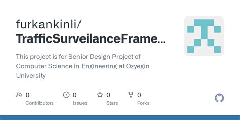 GitHub Furkankinli TrafficSurveilanceFramework This Project Is For Senior Design Project Of