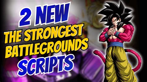2 New The Strongest Battlegrounds Scripts Tsbg Script