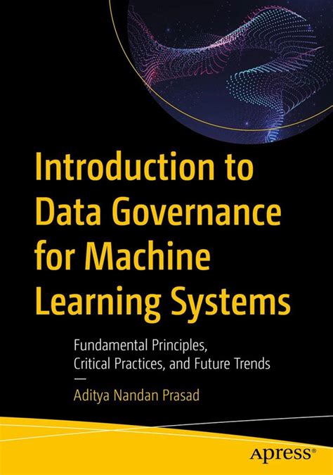 Data Governance For Ml Systems Principles And Best Practices 2024 Expert Training