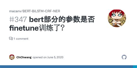 bert部分的参数是否finetune训练了 Issue macanv BERT BiLSTM CRF NER GitHub