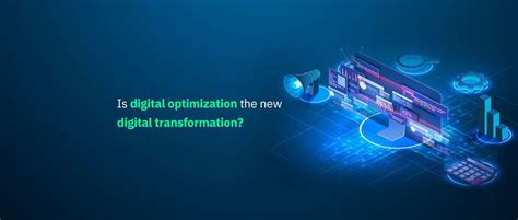 Why Is Digital Optimization The New Digital Transformation