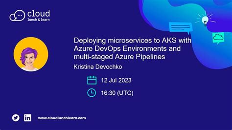 Deploying Microservices To Aks With Azure Devops Environments And Multi